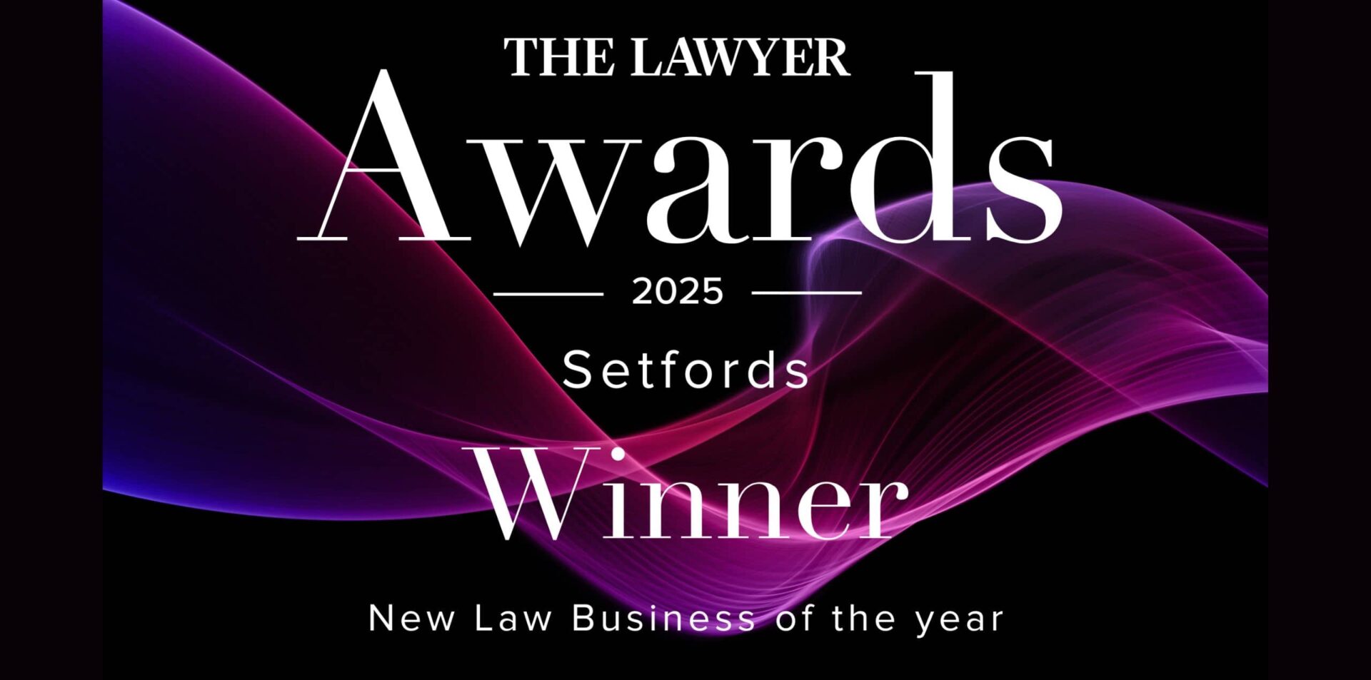 New Law Business Of The Year: The Lawyer Awards 2025 | Setfords